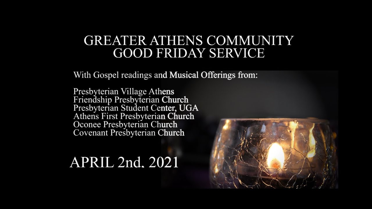 Greater Athens Community Good Friday Service - YouTube