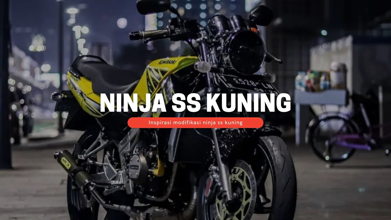 INSPIRASI MODIFIKASI NINJA SS KUNING - YouTube