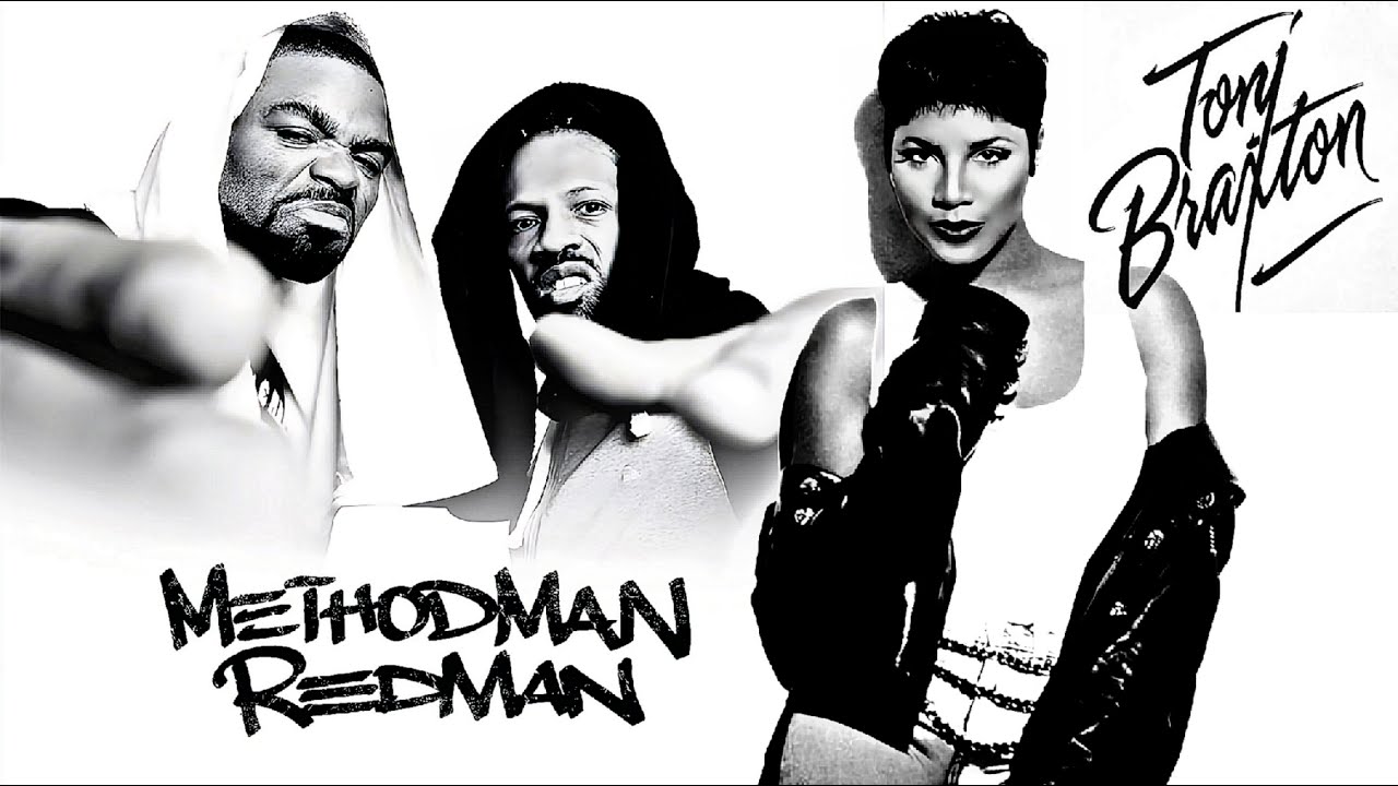 Method Man & Redman x Toni Braxton - "How High / You're Makin' Me High ...