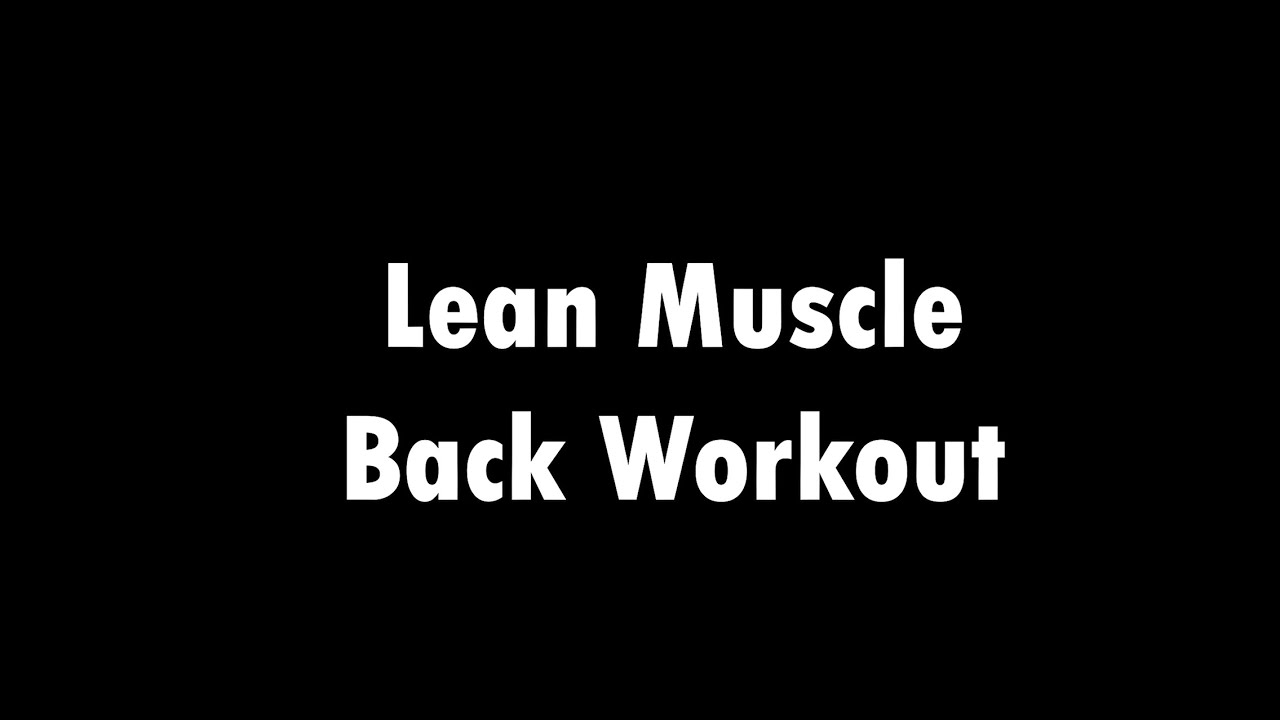 Full Back workout routine for beginners | Lean Muscle Routine - YouTube