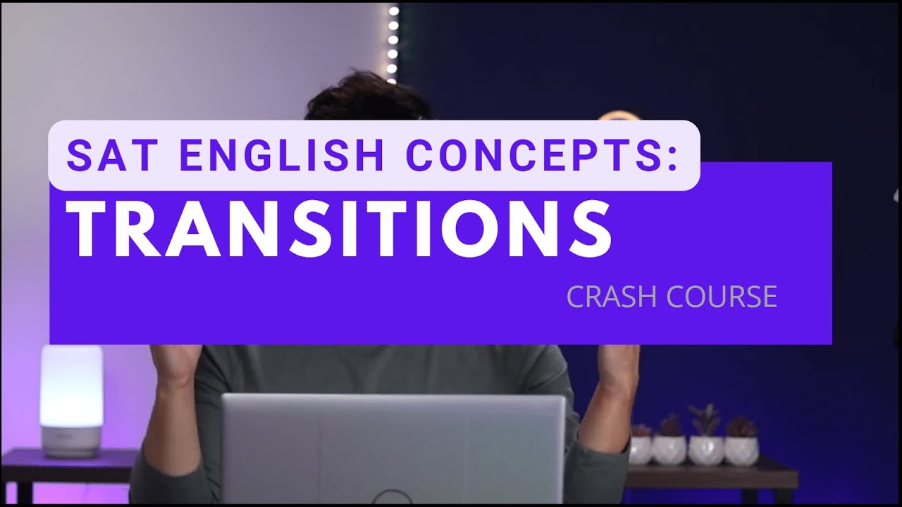 SAT Concepts: Transitions - YouTube