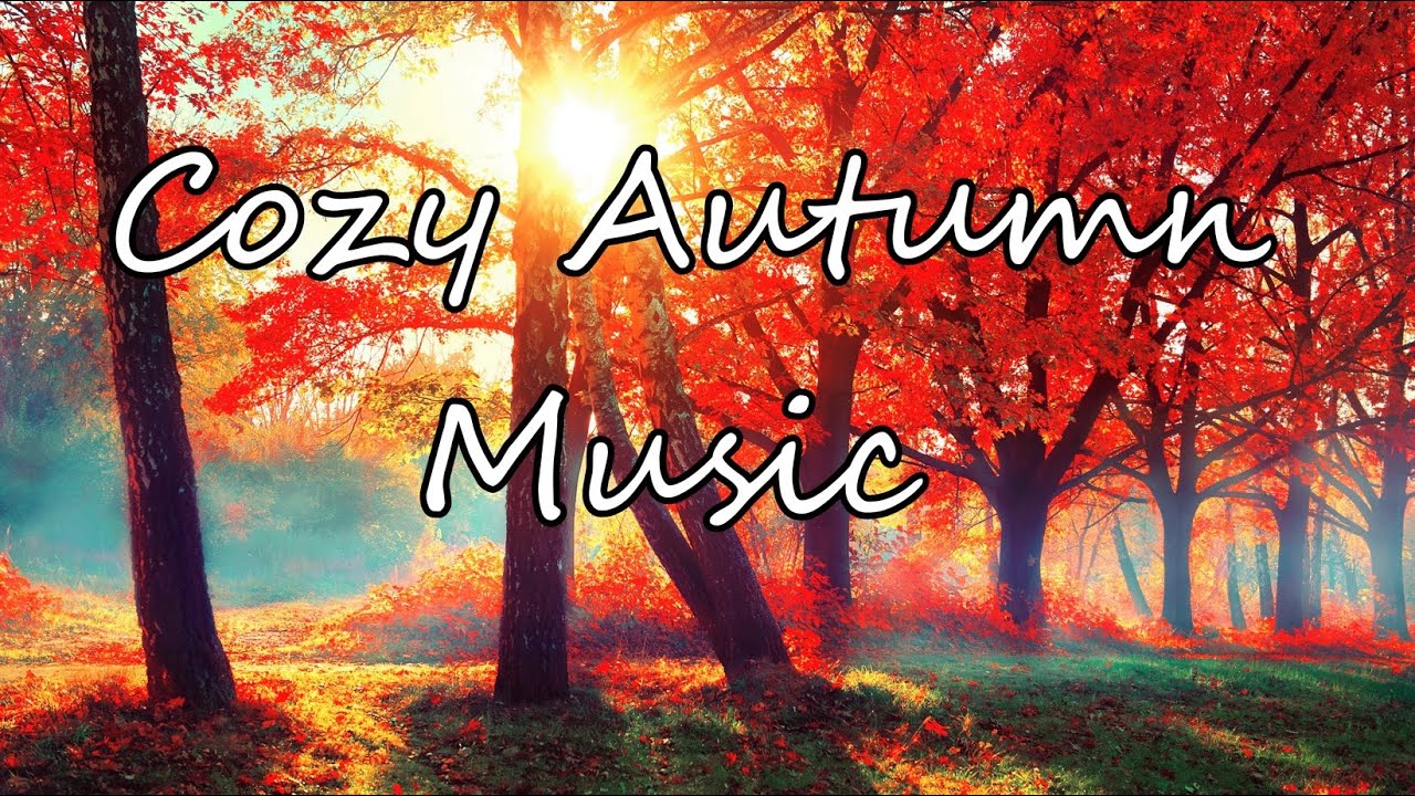 Cozy Relaxing Autumn Piano Music - YouTube