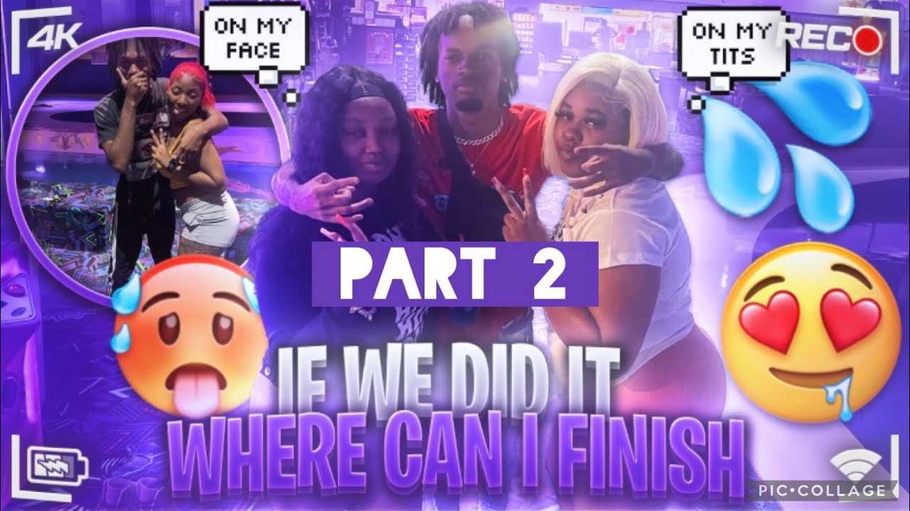 IF WE "DID IT" WHERE CAN I "FINISH" PART 2!! (PUBLIC INTERVIEW) - YouTube