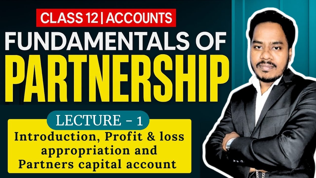 Class 12 || Fundamentals of Partnership || Rashid Commerce Classes || By Rashid Sir || Part 1 ...