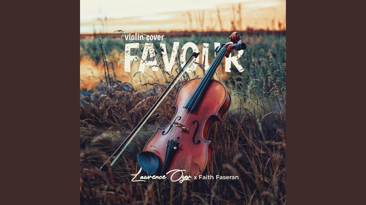 Favour (feat. Faith Faseran) (Violin Cover) - YouTube