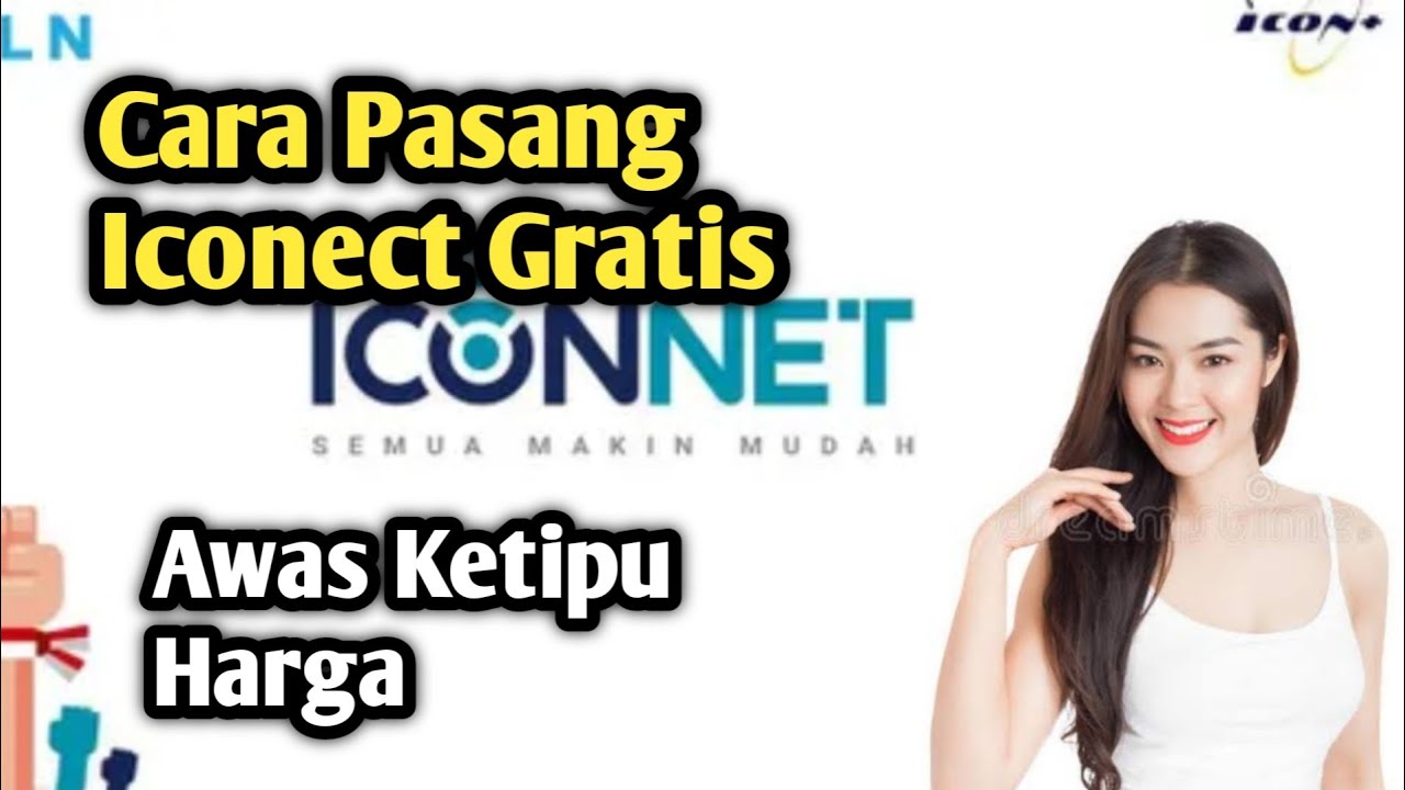 Wajib Tau Harga Berlangganan Iconnect Pln | Cara Daftar Wifi Iconnect ...