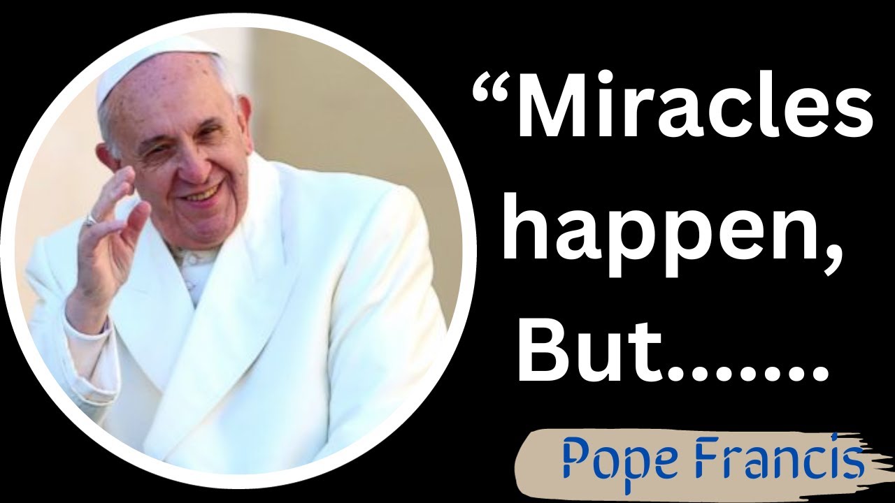70 Life Changing thoughts |Pope Francis quotes |Motivational Quotes ...