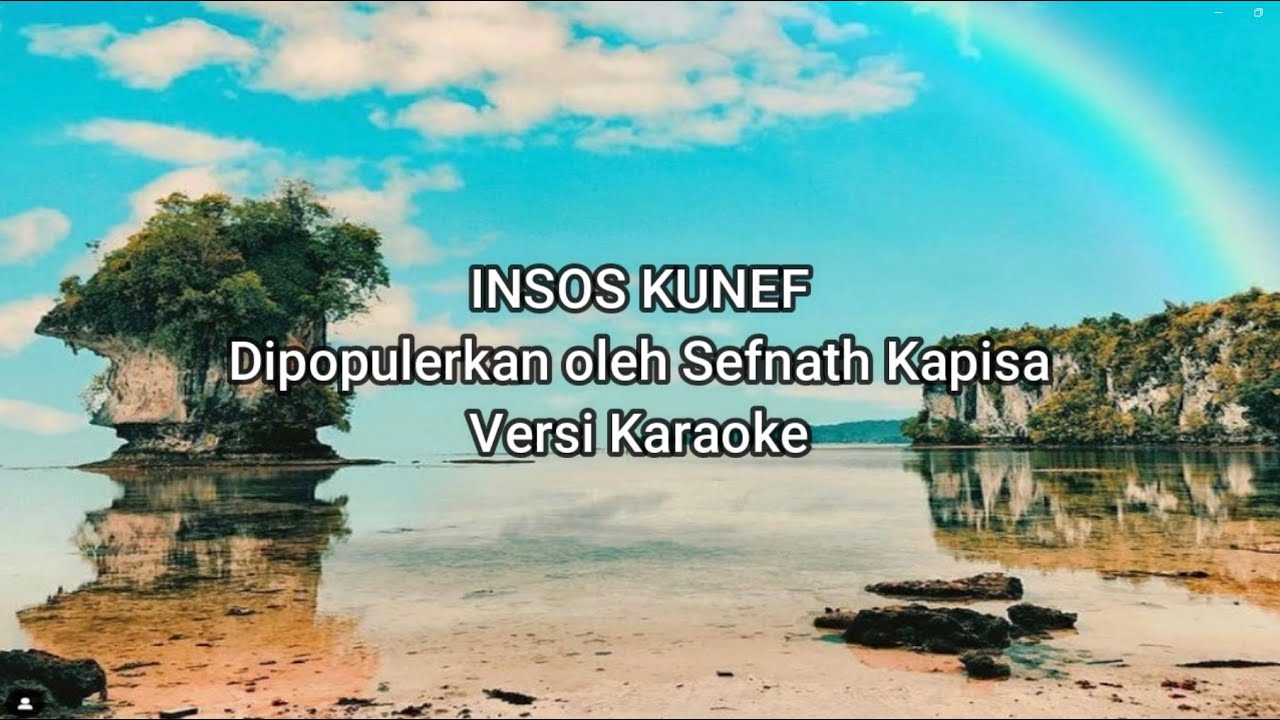INSOS KUNEF - VERSI KARAOKE | LADA BIAK PAPUA - YouTube