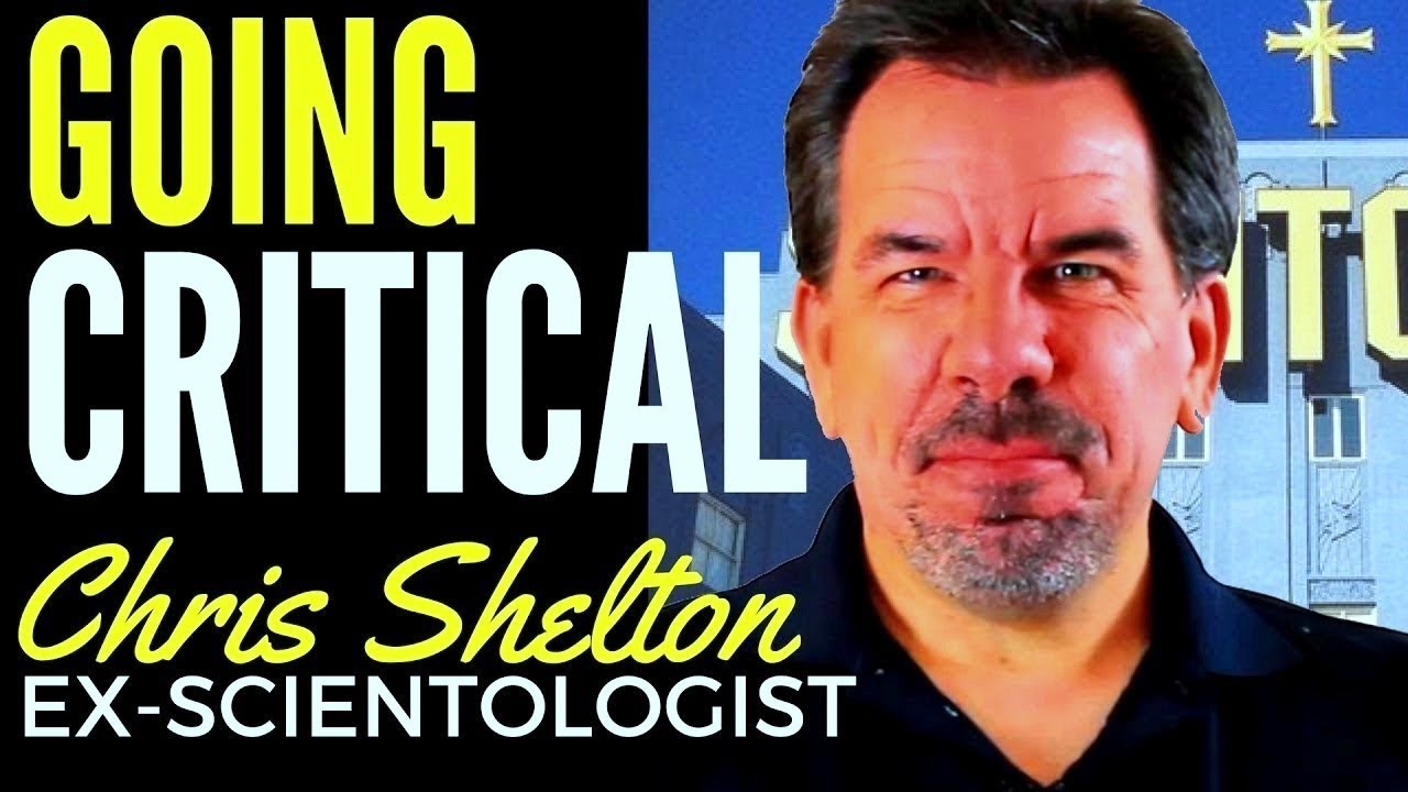 Going Critical Interview With Chris Shelton Ex Scientologist Youtube