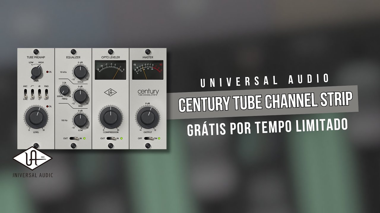 🚨UAD Century Tube Channel Strip GRÁTIS POR TEMPO LIMITADO - YouTube