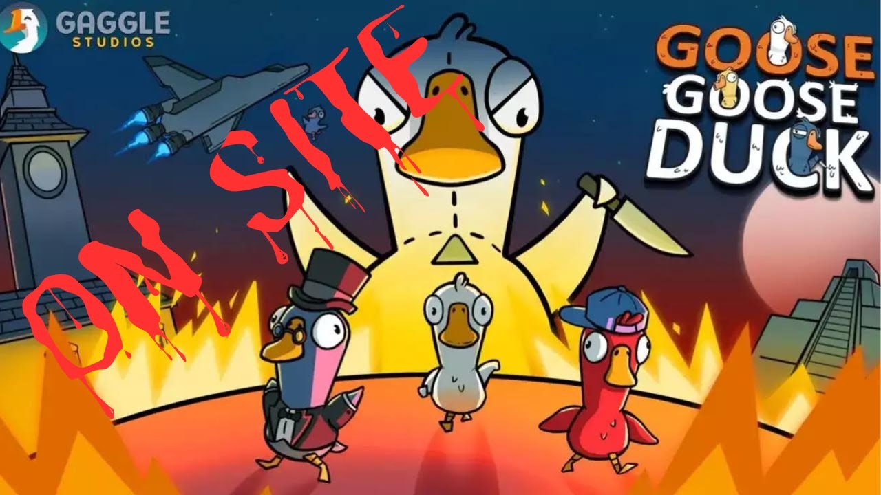 ITS ON SITE (goose goose duck) - YouTube