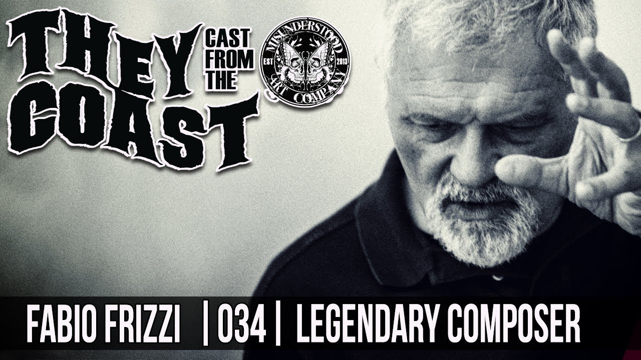 FABIO FRIZZI | LEGENDARY COMPOSER | 034 | THEY CAST FROM THE COAST ...