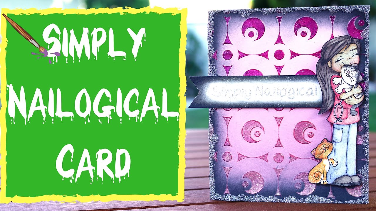 Simply Nailogical - Fun Easy Card for your Favorite Youtubers - YouTube
