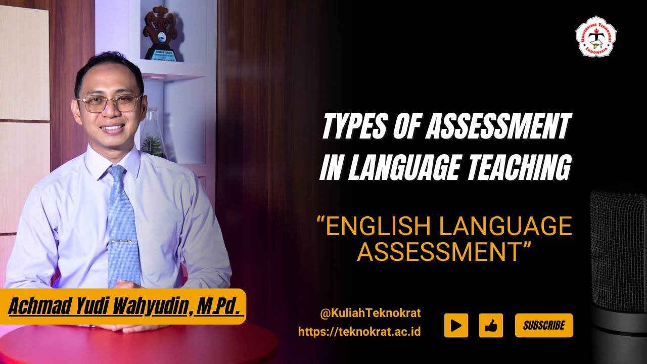 Types of Assessment in Language Teaching - English Language Assessment ...