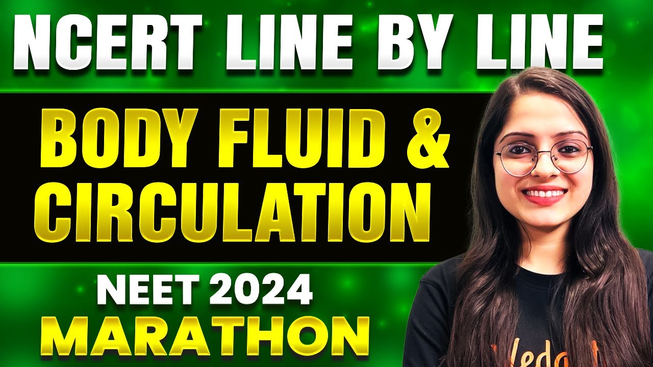Body Fluid and Circulation | NCERT Line By Line With PYQs | NEET 2024 ...