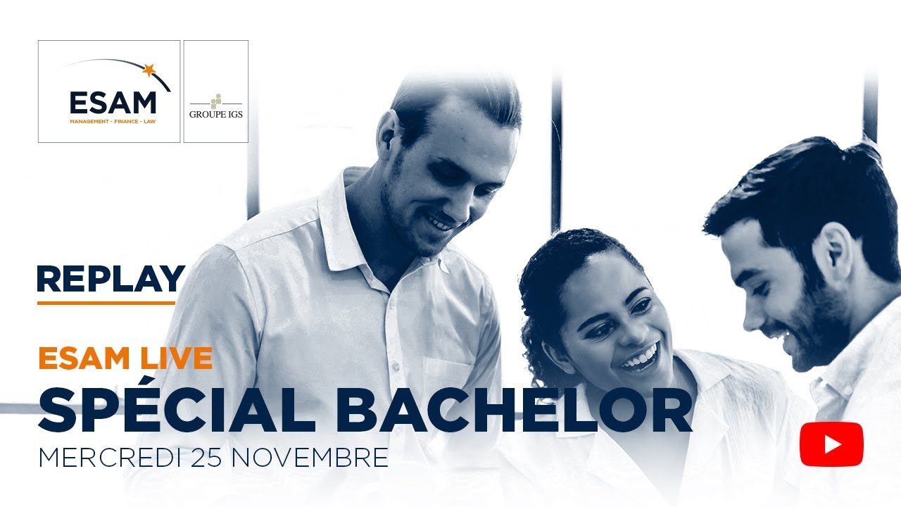 ESAM Live Spécial Bachelor Management - Gestion - International (Campus ...