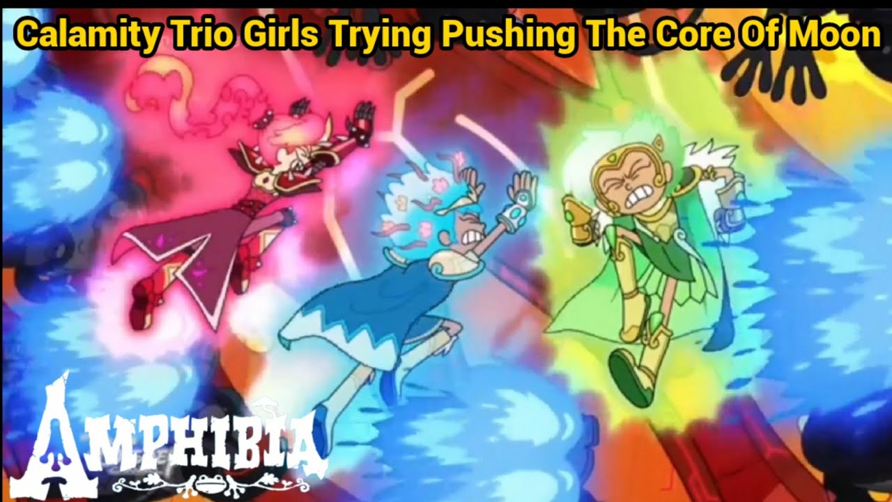 Calamity Trio Girls Trying Pushing The Core Of Moon | Amphibia (S3 EP18 ...