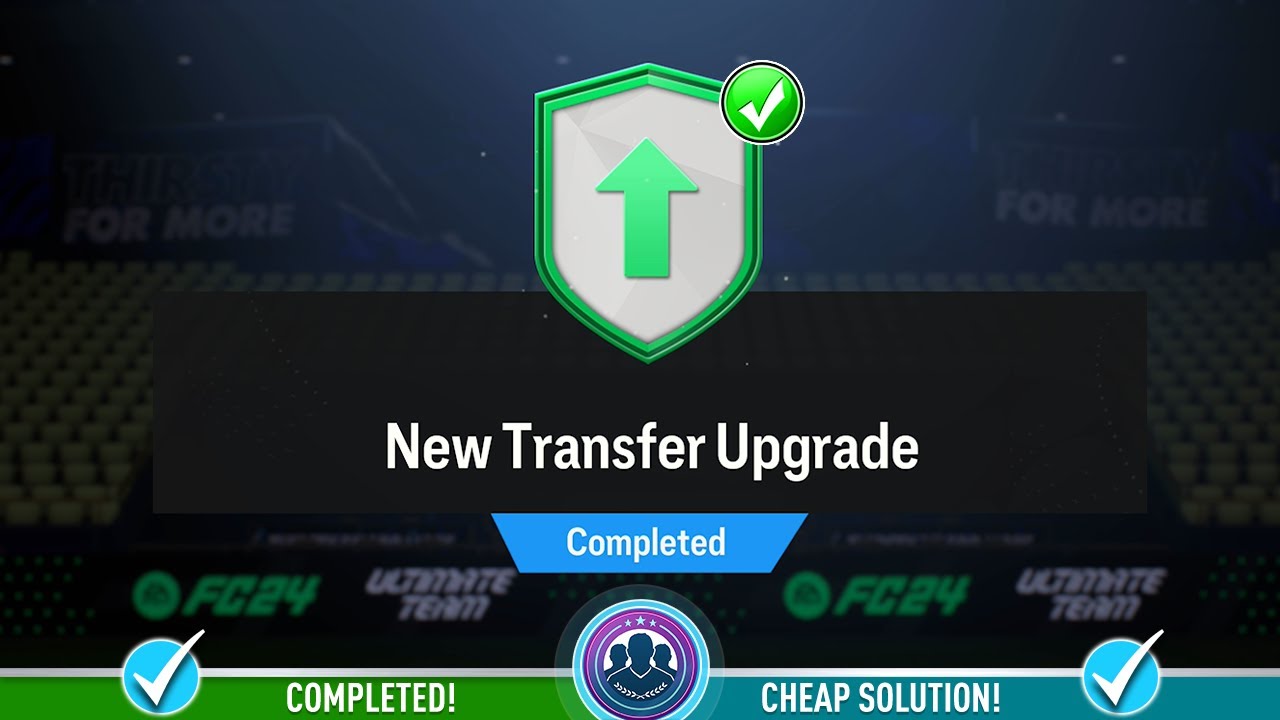 New Transfer Upgrade SBC Completed - Cheap Solution & Tips - FC 24 ...