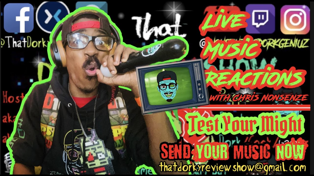 That Dorky Review Show Hosted By Chris Nonsenze ( Live Music Reactions ...