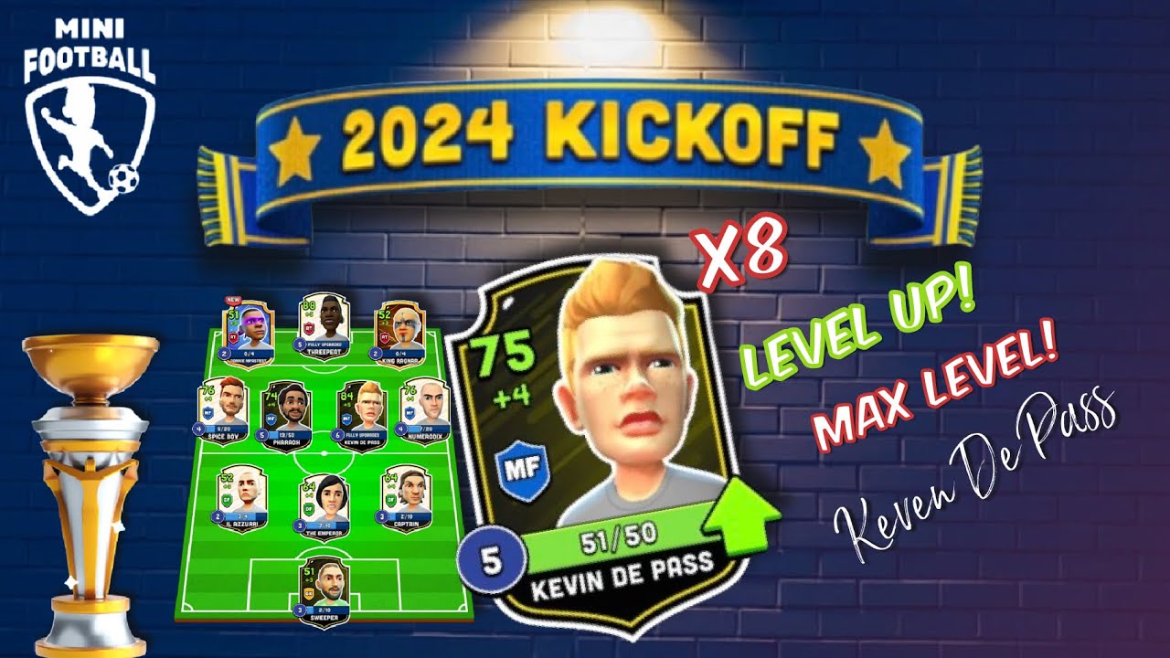 Mini Football - 2024 Kickoff Tournament! Kevin De Pass x8! Level Up Max ...