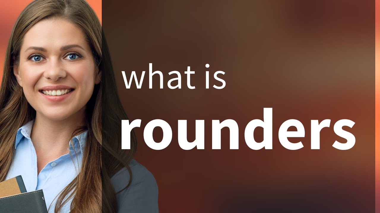 Rounders — definition of ROUNDERS - YouTube