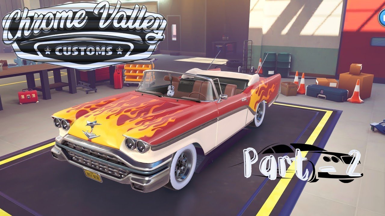 Chrome Valley Customs Android Gameplay Walkthrough | Part 2 | West ...