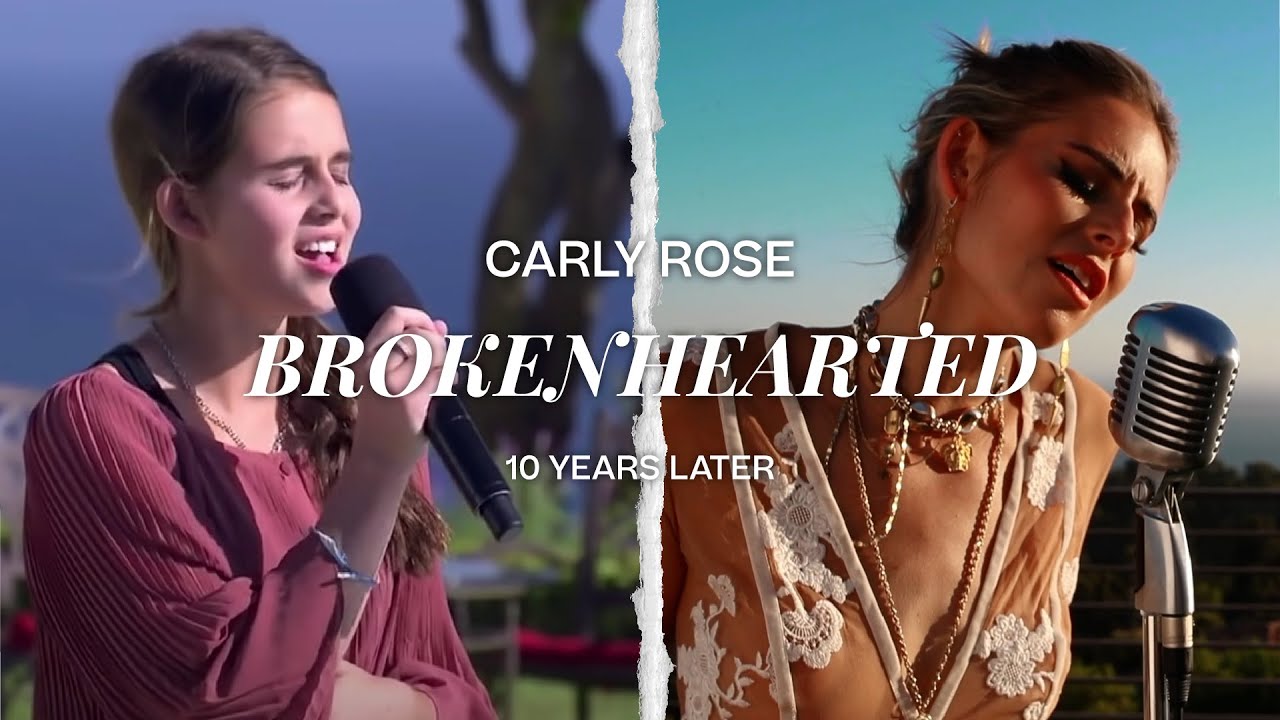 Carly Rose - Brokenhearted (10 Years Later) - YouTube