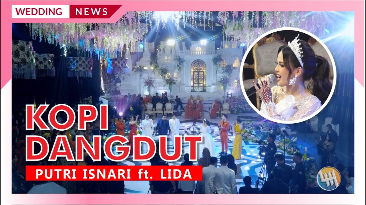 KOPI DANGDUT - PUTRI ISNARI (Pernikahan Putri & Azis) - YouTube