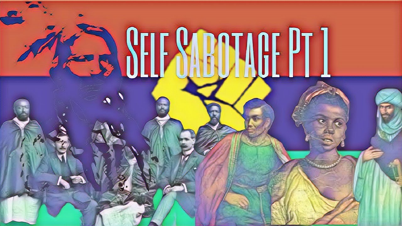 Self Sabotage Pt 1 How Propaganda Can Lead to Self Destruction - YouTube