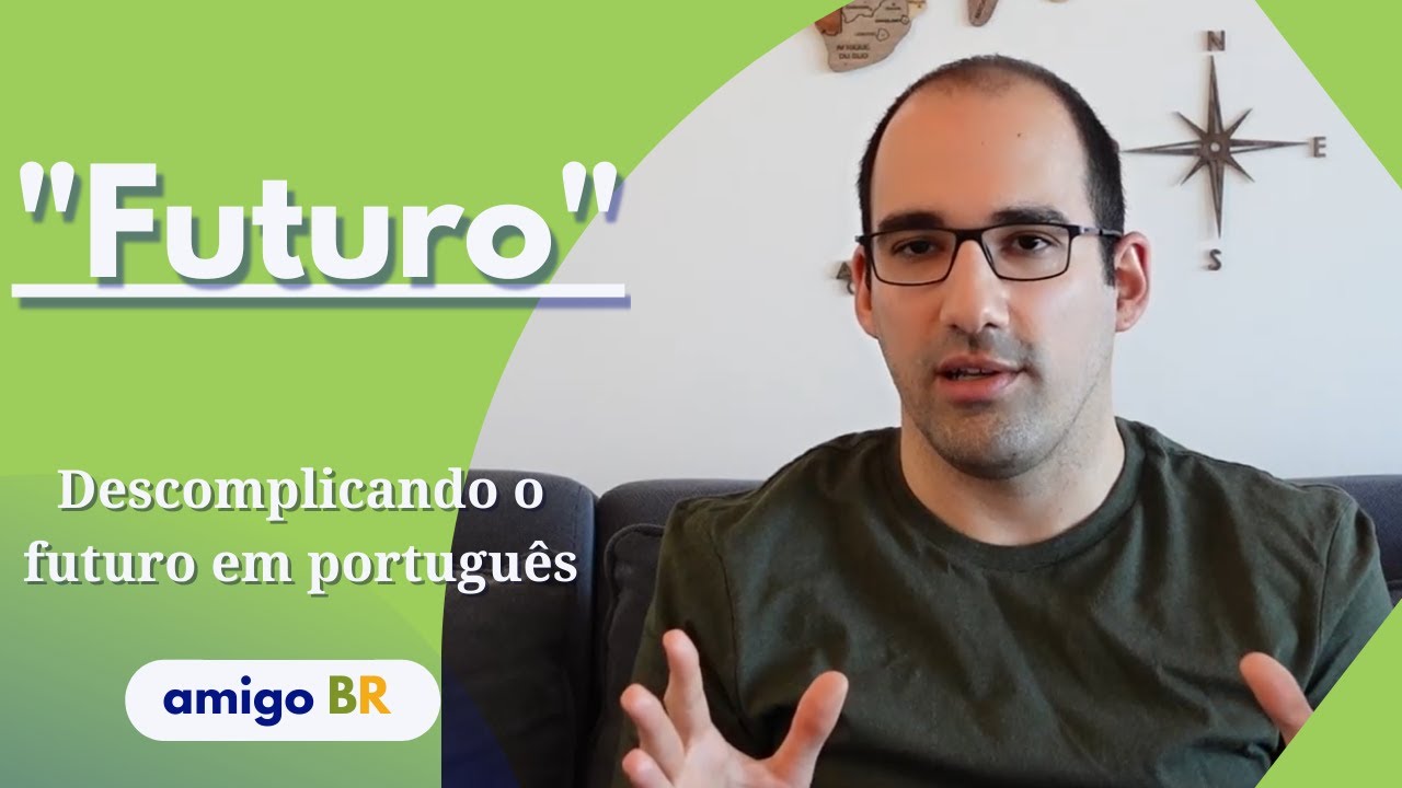 The (easy) future in Brazilian Portuguese - O futuro (fácil) em ...