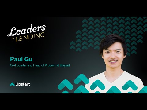 Ep 102: Leaders in Lending w/ Paul Gu, co-founder and Chief Technology ...