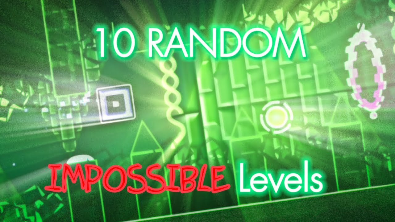 10 Random levels [Impossible] (GeometryDash) - YouTube