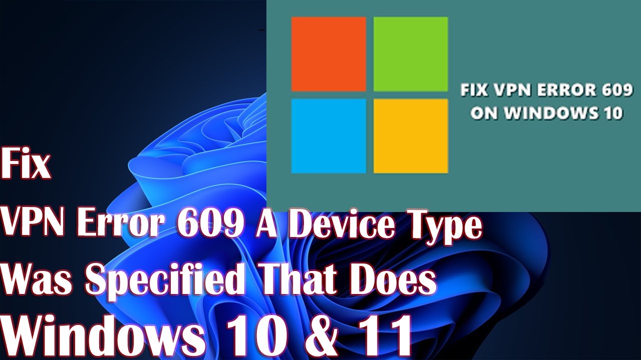 How to Fix VPN Error 609 on Windows 10/11 - Troubleshooting Guide - YouTube