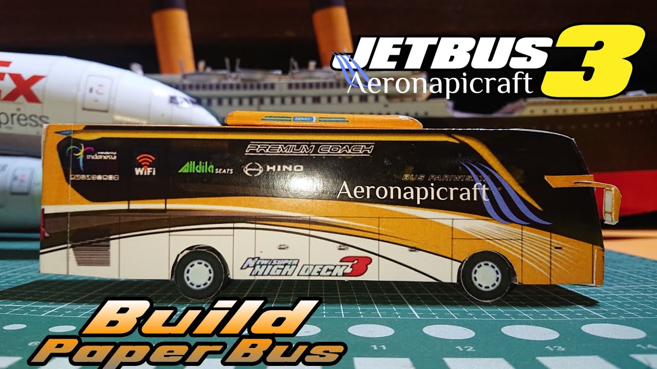 BUILD PAPERCRAFT BUS, JETBUS 3 - NEW SUPER HIGH DECK 3 - YouTube