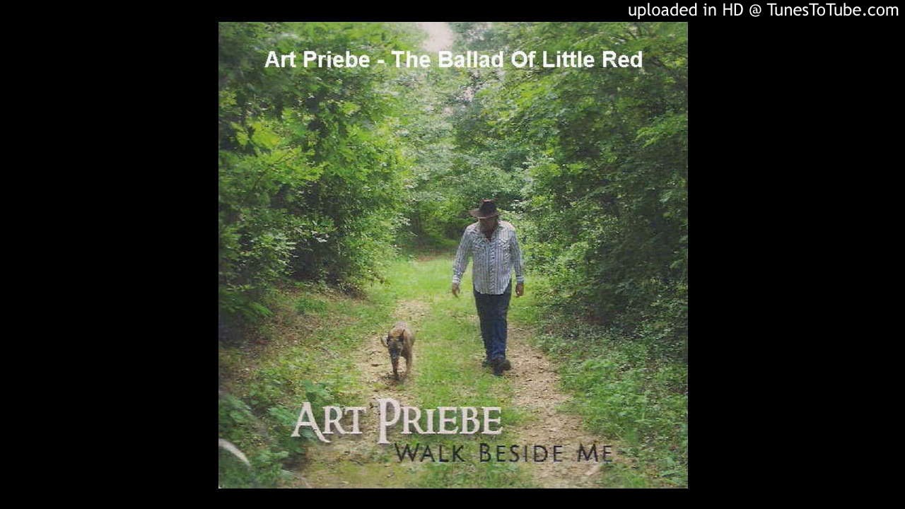 The Ballad Of Little Red - Art Priebe - YouTube
