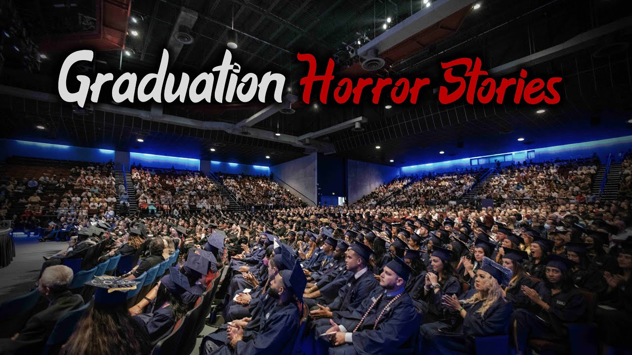3 Scary True Disturbing Graduation Horror Stories - YouTube