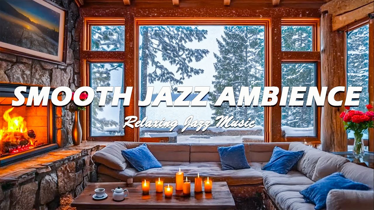 Soothing Jazz Music in A Cozy Living Room Space ️ Snowy Scene and ...