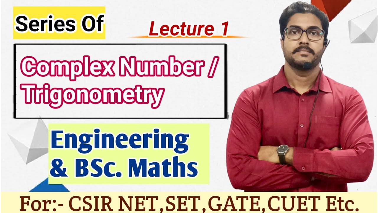 Lecture-1 Of Complex Number ll Trigonometry ll BSc & Engineering ...