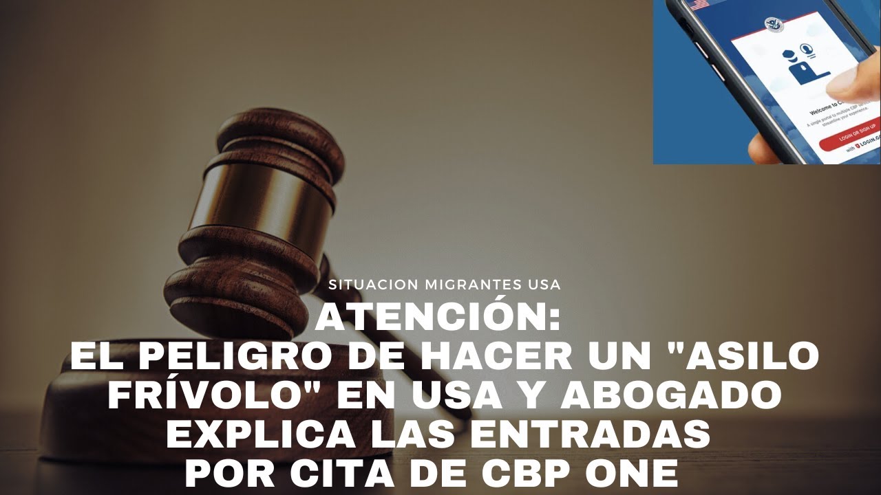 ATENCIÓN: el peligro de hacer un "asilo frívolo" en USA y las entradas ...