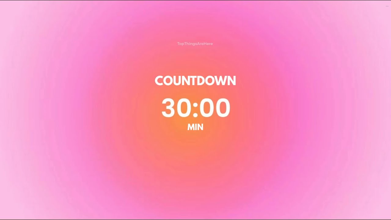 30-Minute Aesthetic 🩷 Pink Aura Countdown Timer For Study, Relax ...