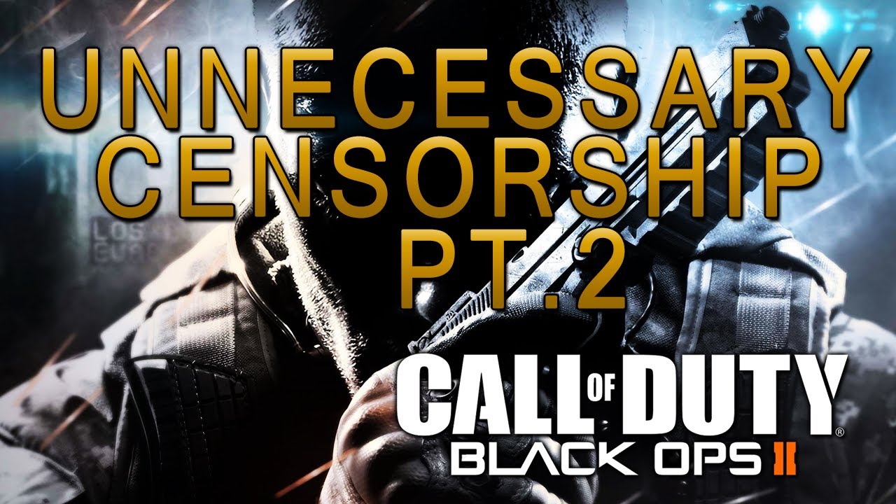 Unnecessary Censorship Pt. 2 | Call of Duty Black Ops 2 - YouTube