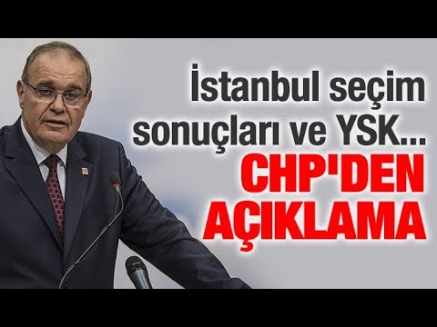 CHP'den YSK ve İstanbul seçim sonuçları açıklaması