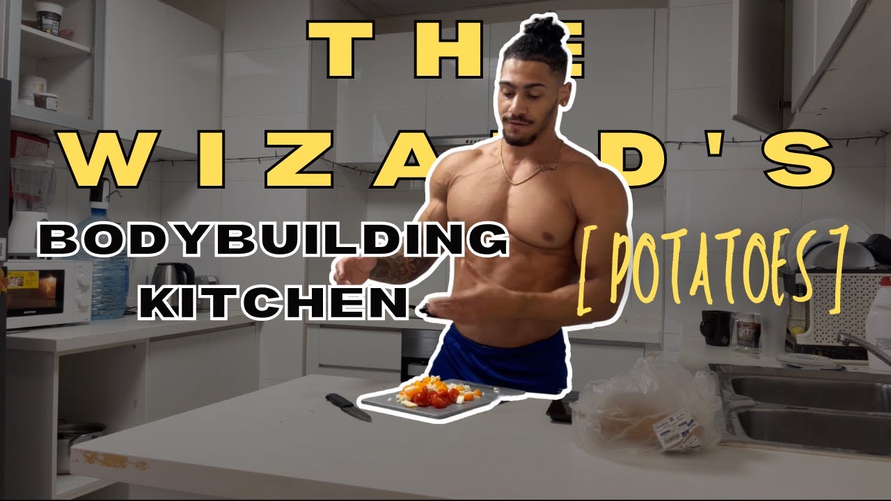 Cooking Potatoes | THE WIZARD'S BODYBUILDING KITCHEN (Contest Prep ...