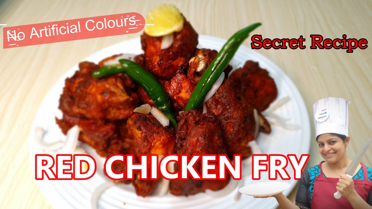 BEST RED CHICKEN FRY WITHOUT ARTIFICIAL COLOURS| SECRET BEHIND REDNESS ...