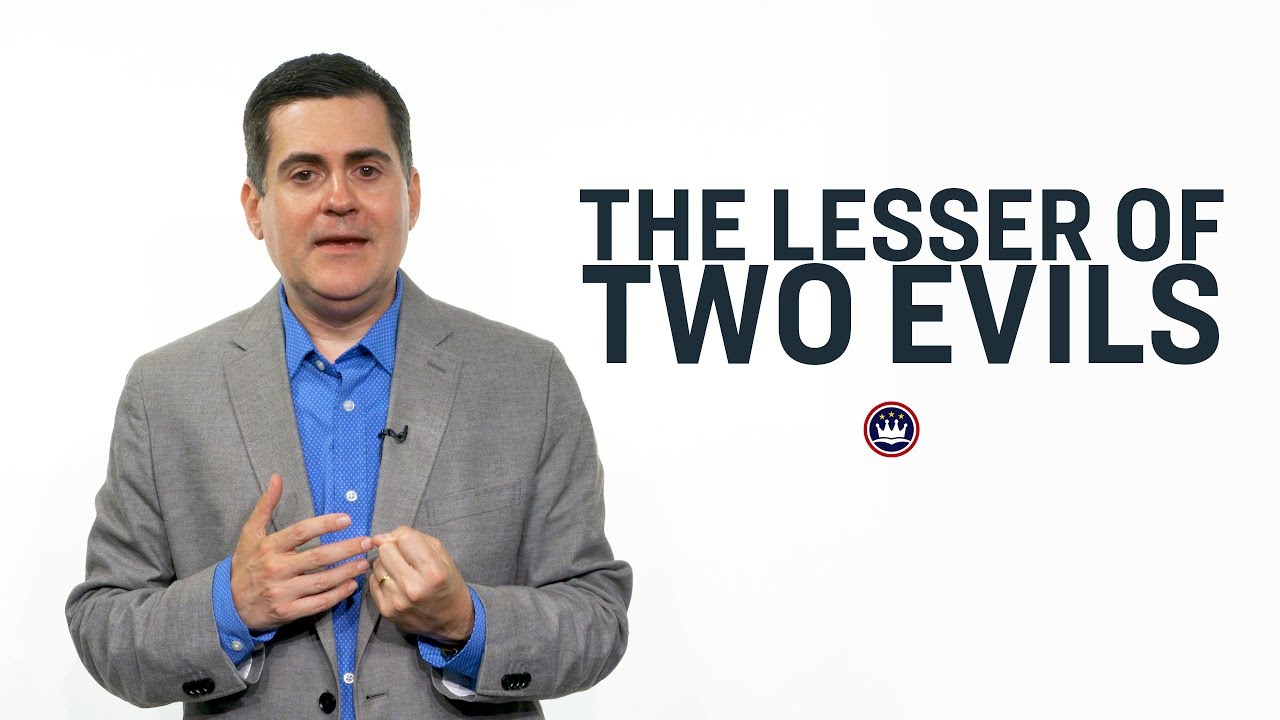 The Lesser of Two Evils - YouTube