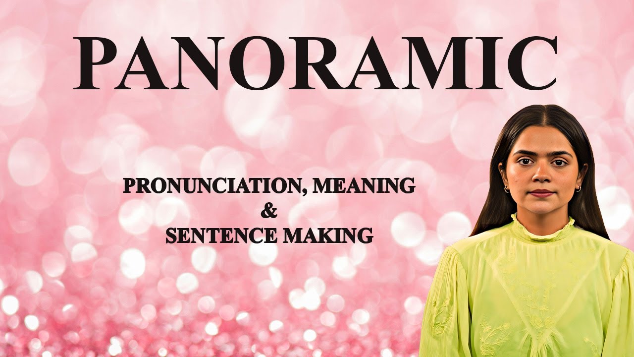 Panoramic - Meaning_&_Pronunciation_Word_World_Audio_Video_Dictionary ...