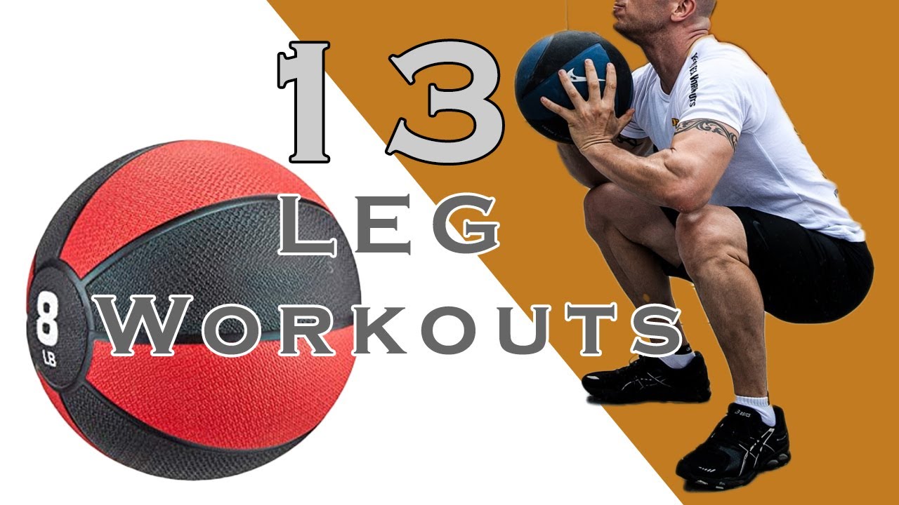 13 Fantastic Med Ball Leg Workouts - YouTube