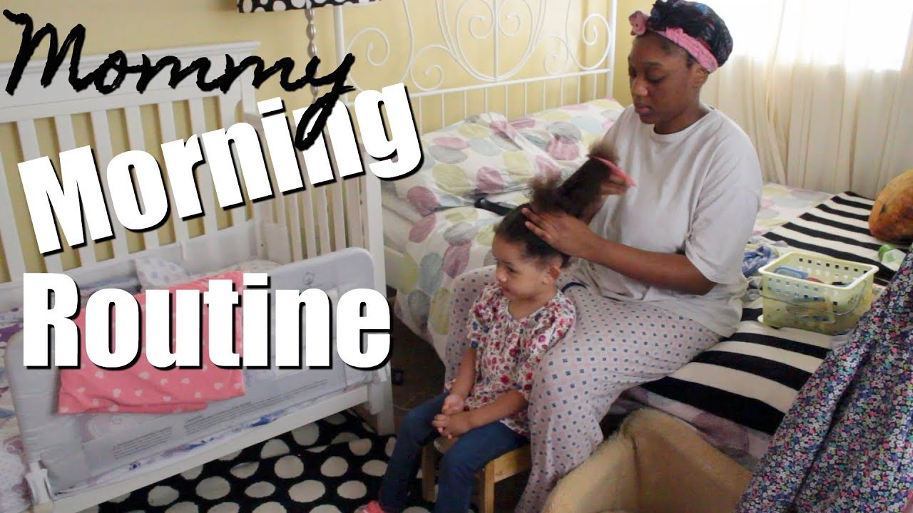 MOMMY MORNING ROUTINE | SINGLE MOM | 2017 - YouTube