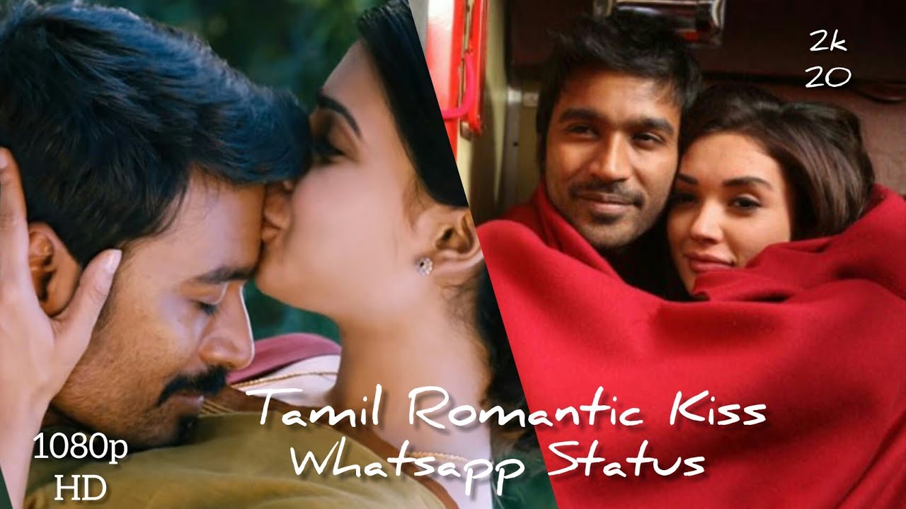 Tamil romantic kiss whatsapp status 2020 by Alwin Editz - YouTube