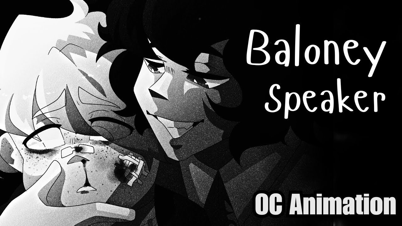 Baloney Speaker [OC ANIMATION] - YouTube